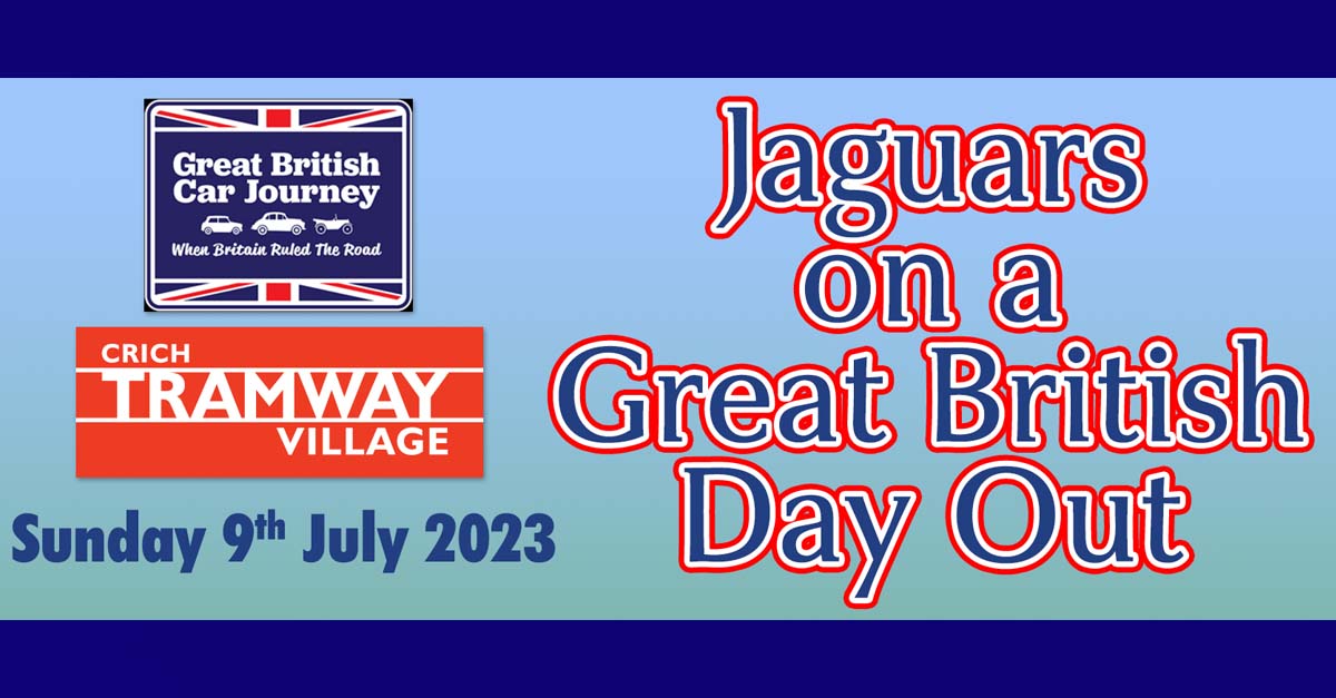 EVENT Sunday 9th July 2023 - Jaguars on a Great British Day Out ...